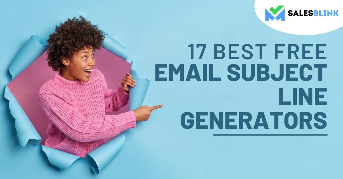 17 Best Free Email Subject Line Generators To Get Stellar Ideas