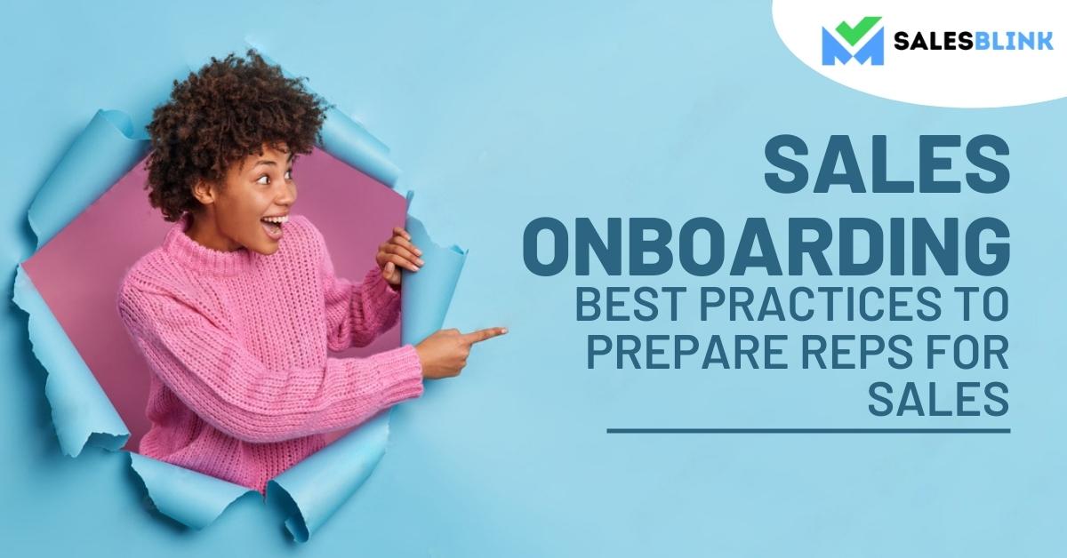 Sales Onboarding Best Practices To Prepare Reps For Sales In 2023