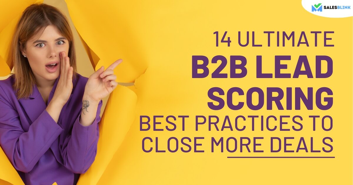 14 B2B Lead Scoring Best Practices To Close More Deals - 2024