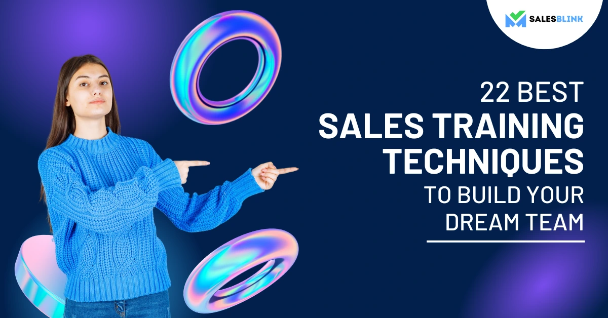 22 Top Sales Training Techniques To Build Your Dream Team