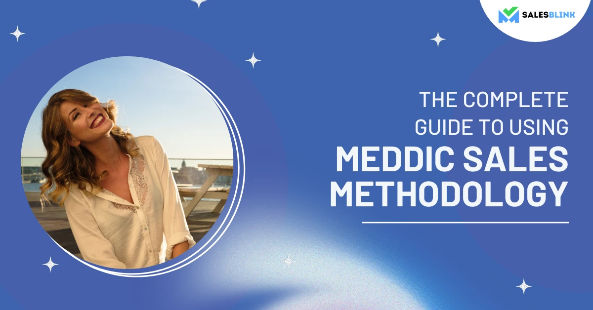 A Detailed Guide to Using MEDDIC Sales Methodology
