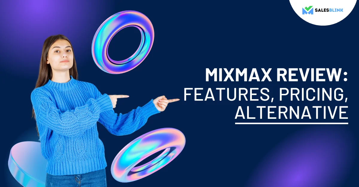 Mixmax Review - Features, Pricing, Alternative