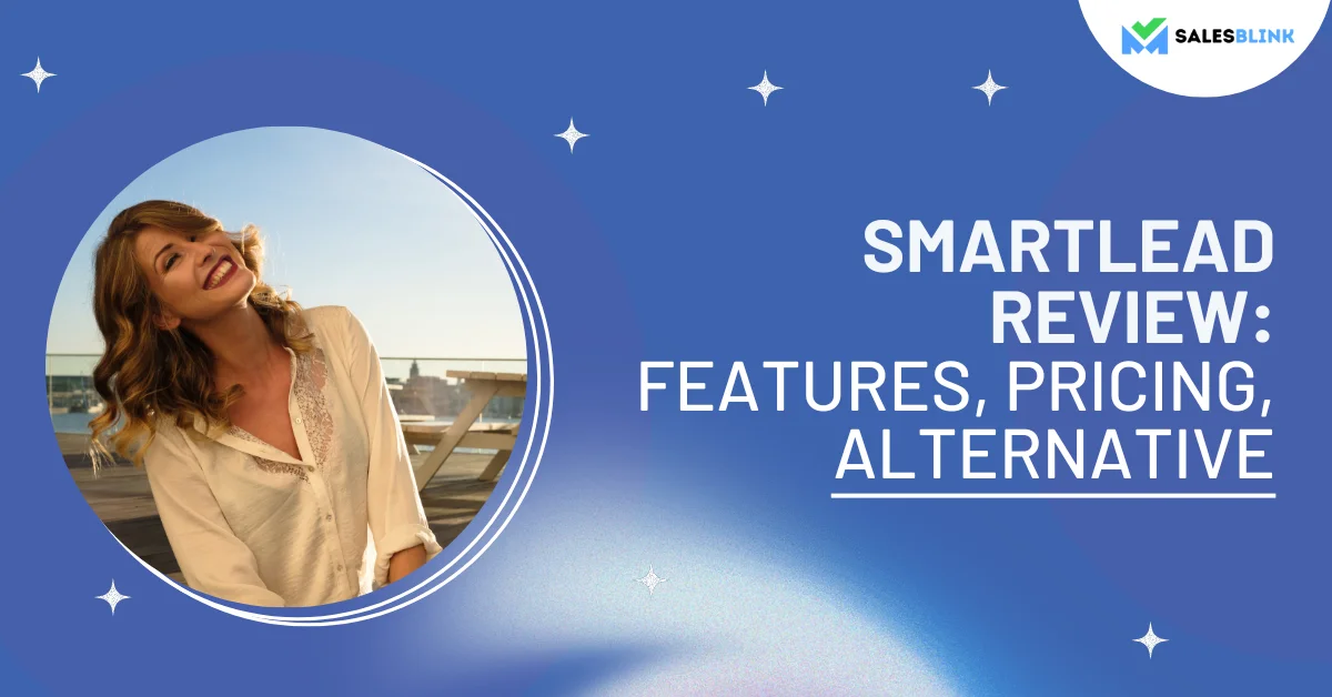 SmartLead Review - Features, Pricing, Alternative